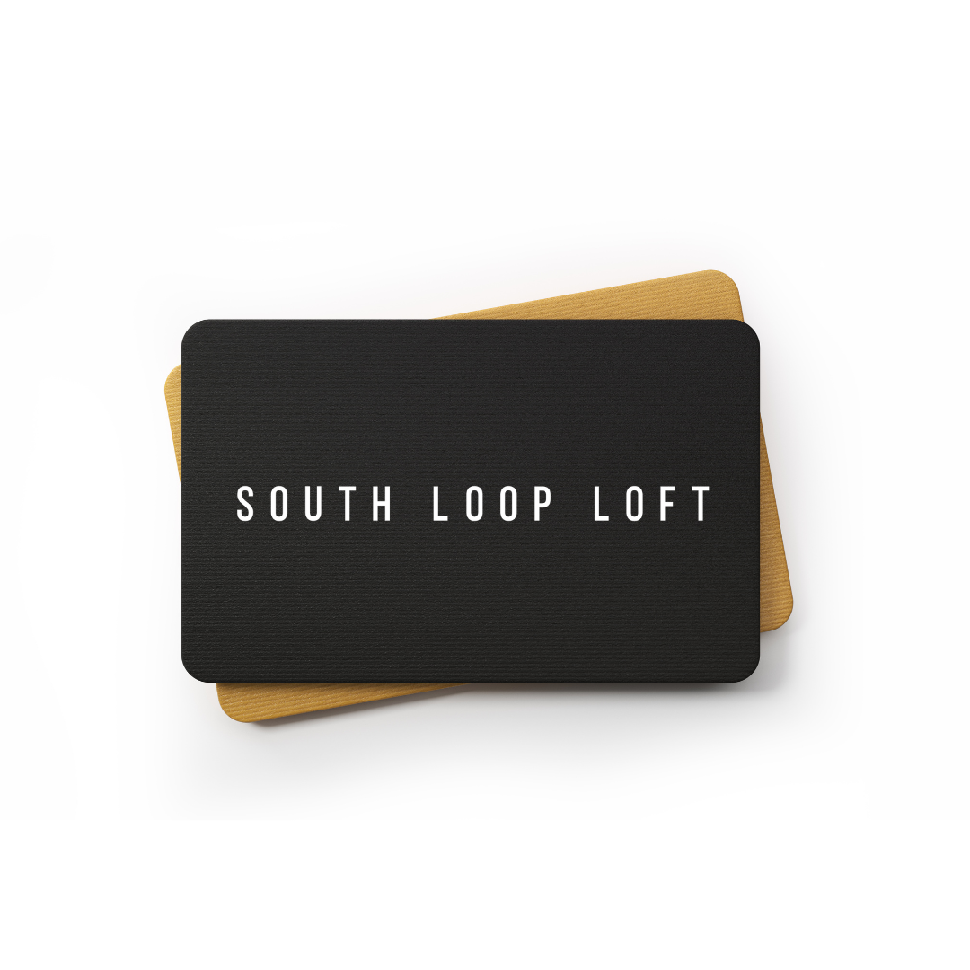 South Loop Loft - Gift Card